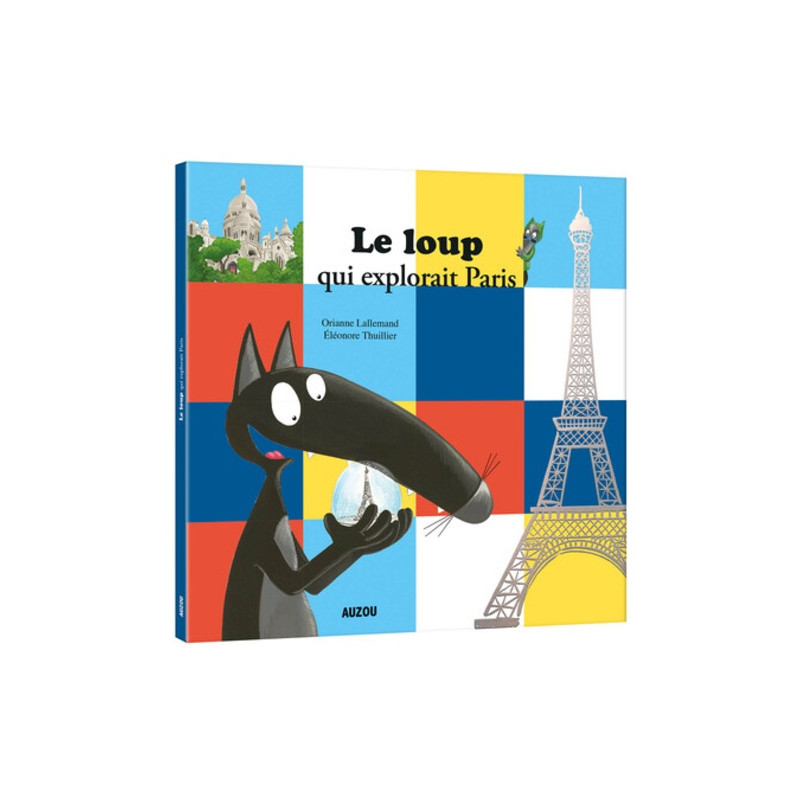 Accueil Librairie Le loup qui explorait Paris de 3 - 7 ans - Album