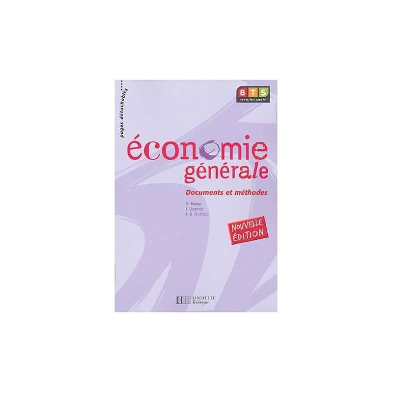 Economie generale documents et methodes bts 1ere - livre eleve - ed...