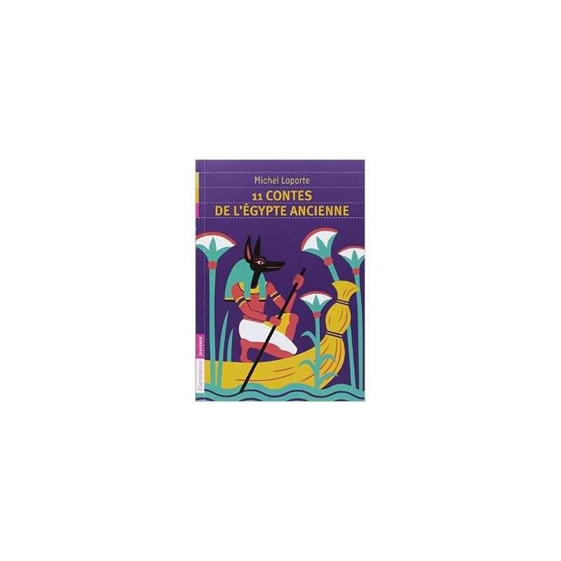11 CONTES DE L'EGYPTE ANCIENNE | Librairie | Librairie de France