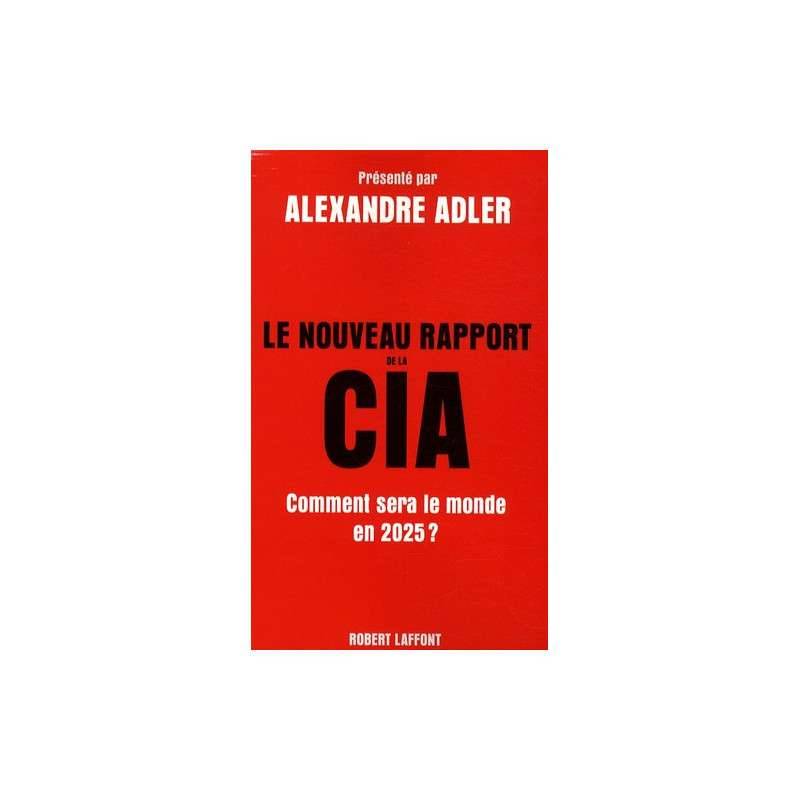 Accueil Librairie Rentrée Scolaire 2024-2025 LE NOUVEAU RAPPORT DE LA CIA