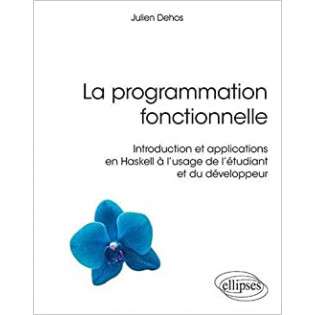 LA PROGRAMMATION FONCTIONNELLE | Libraire de France