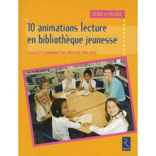 Dix animations lecture en bibliothèque jeunesse - Librairie de France
