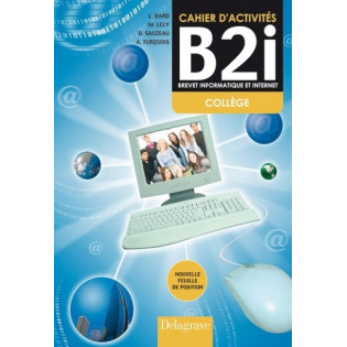 Cahier d'activités B2i Collège | Solderie | Librairie de France