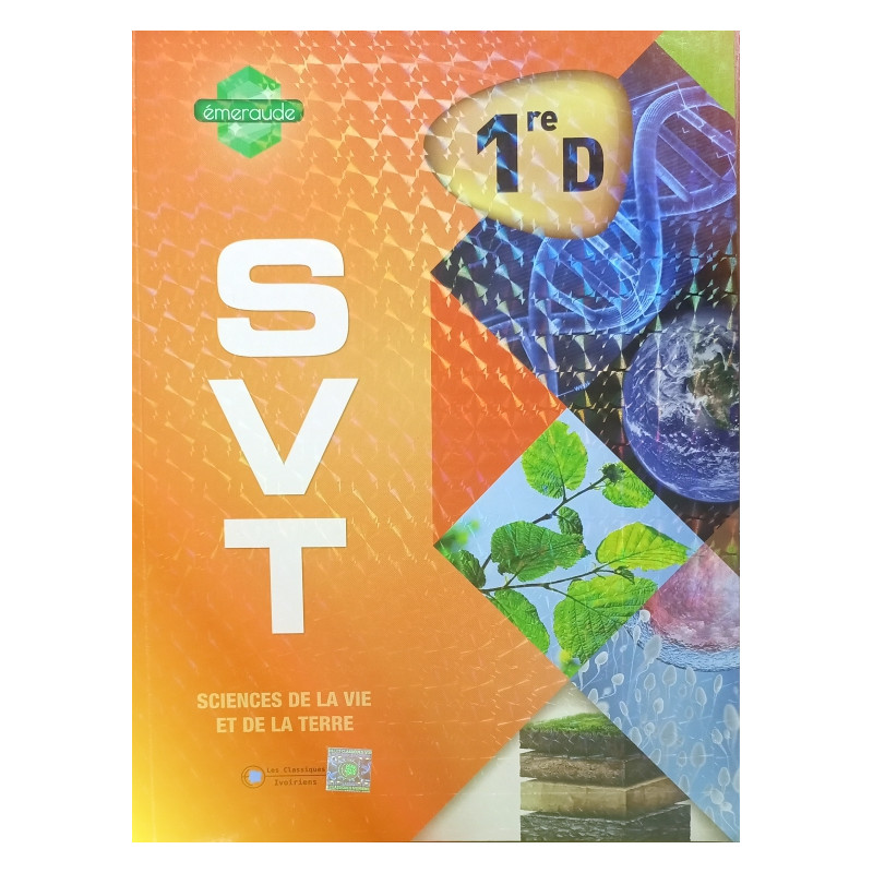 Svt collection émeraude 1ère D manuel